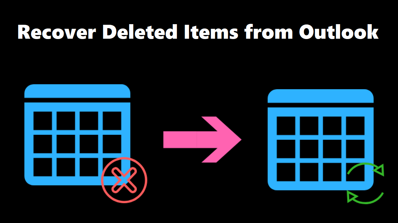 How To Recover Deleted Calendar Items From Outlook Detailed Guide